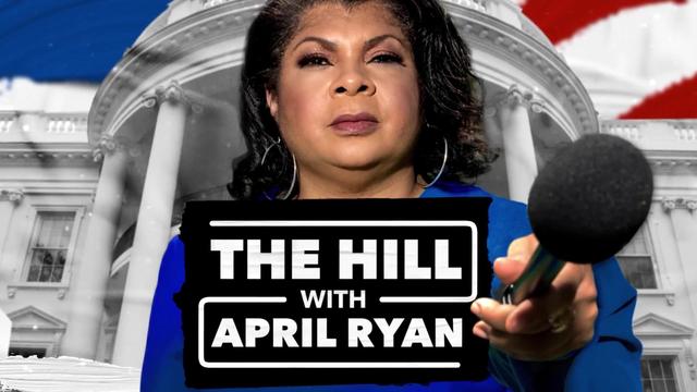 The Hill with April Ryan - TheGrio